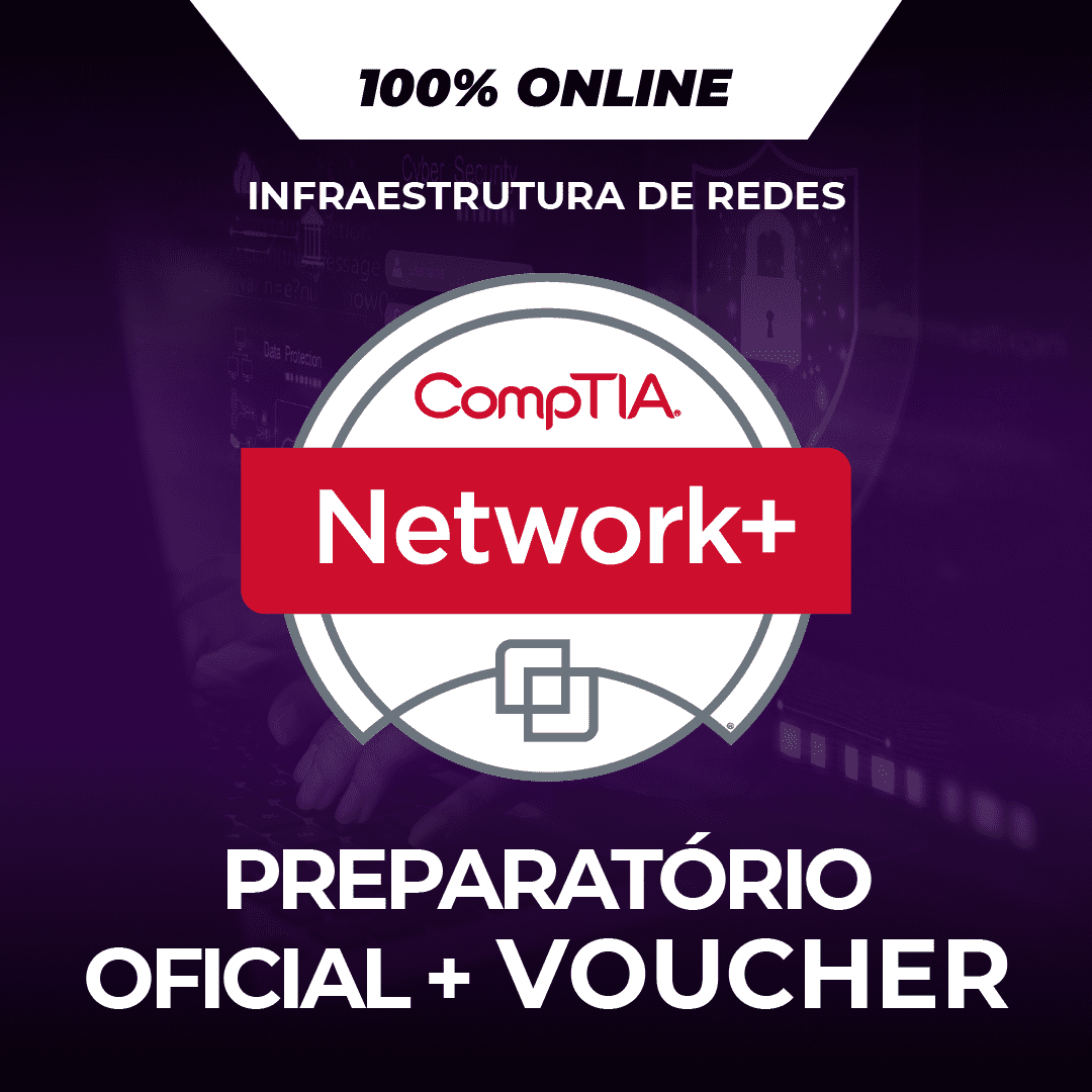Curso Preparatório CompTIA Network+ e Voucher para o Exame | CECyber